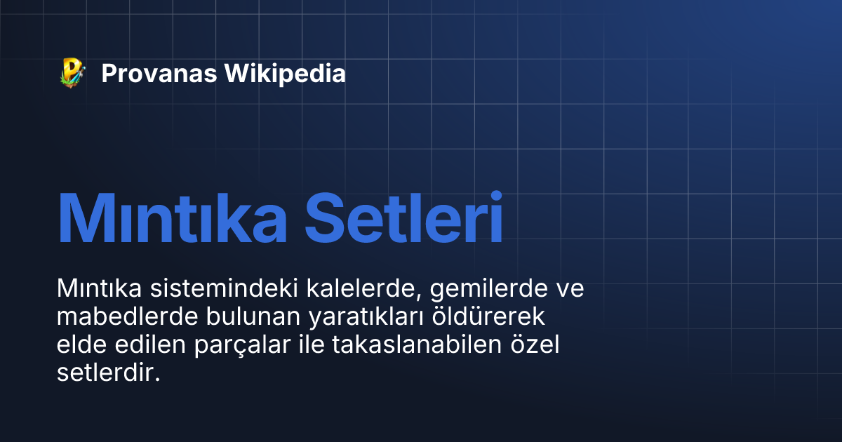 Mıntıka Setleri | Provanas Wikipedia